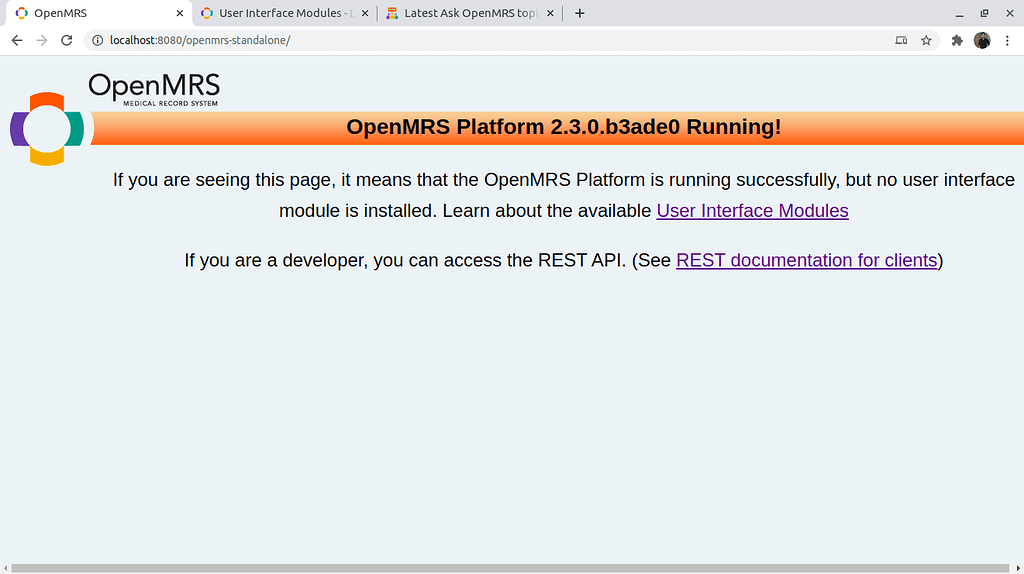 OpenMRS Platform is running successfully, but no user interface module is installed. - Ask ...