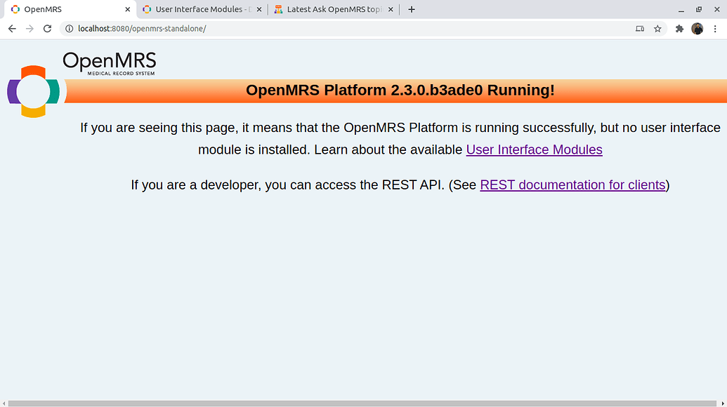 OpenMRS Platform is running successfully, but no user interface module is installed. - Ask ...